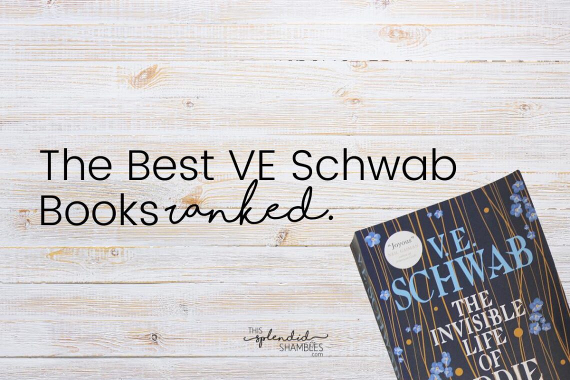 The Best VE Schwab Books Ranked 2026
